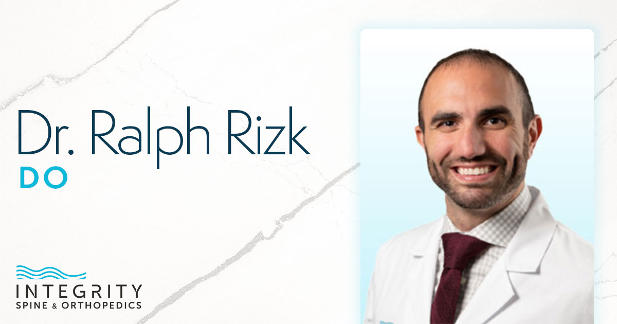 Dr. Ralph Rizk, DO | Integrity Spine & Orthopedics